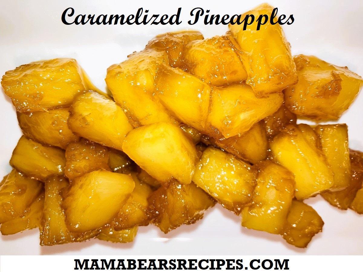 Caramelized Pineapples – Kell's Cooking